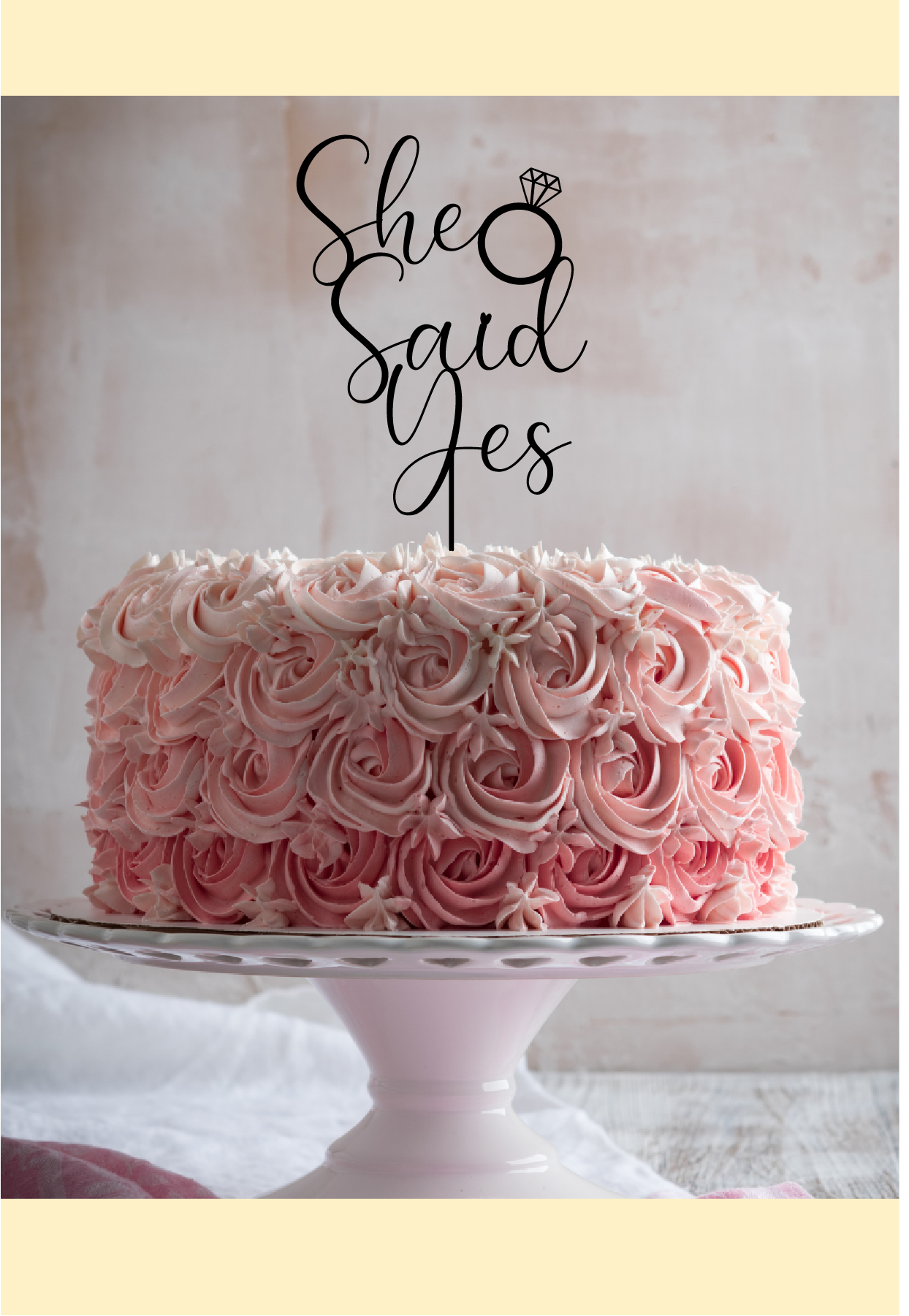She Said Yes Cake Topper – Little Luna Designs Australia